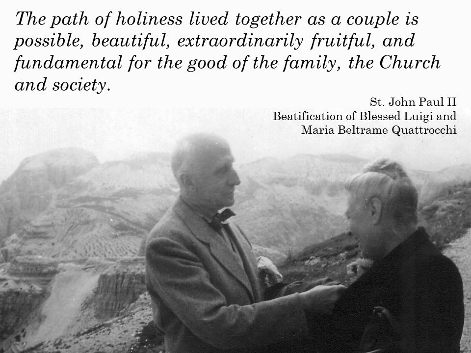 Virtuous Married Love and Committed Faith: Blessed Luigi and Maria ...